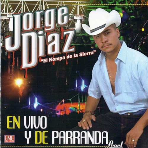 Play En Vivo y de Parranda by Jorge Diaz on Amazon Music