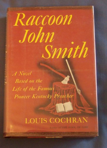 Racoon John Smith: Louis Cochran: Amazon.com: Books