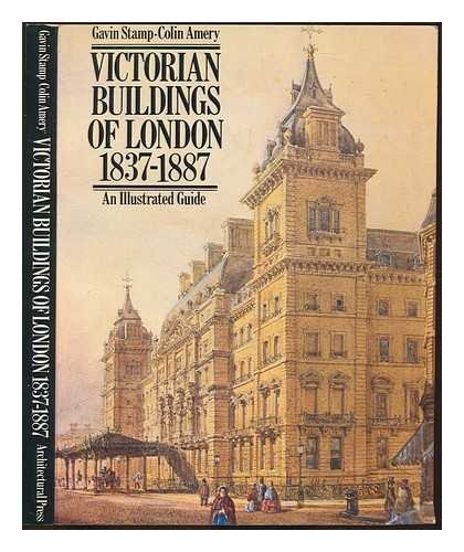 Victorian buildings of London, 1837-1887: an illustrated guide: STAMP ...