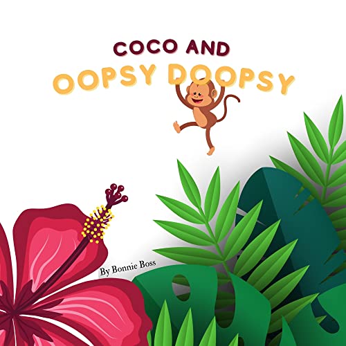 Coco and Oopsy Doopsy eBook : Boss, Bonnie: Amazon.in: Kindle Store