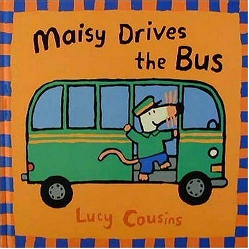 Maisy Drives the Bus: Amazon.co.uk: Cousins, Lucy: 9780763610838: Books