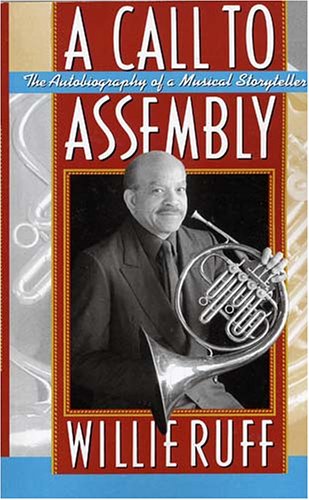 A Call to Assembly: The Autobiography of a Musical Storyteller: Ruff ...