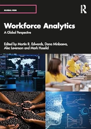 Workforce Analytics: A Global Perspective (Global HRM): Edwards, Martin R., Minbaeva, Dana ...