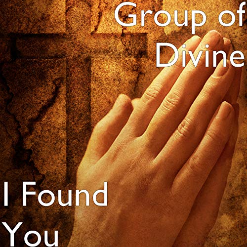 Amazon Music - Group of DivineのI Found You - Amazon.co.jp