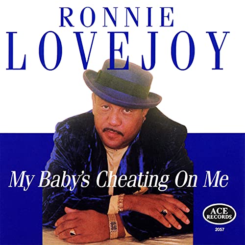 My Baby's Cheating on Me de Ronnie Lovejoy en Amazon Music Unlimited