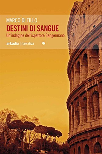 Destini di sangue: Un'indagine dell'ispettore Sangermano eBook : Marco ...