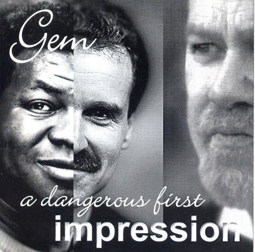 A Dangerous First Impression : Gem (Abraham Laboriel, Ron Feuer, Harry ...