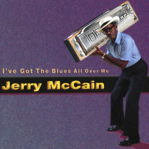 Amazon.com: I've Got The Blues All Over Me : Jerry McCain: Digital Music