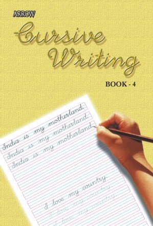 Cursive Writing - 4 : Arrow Publications: Amazon.in: Books