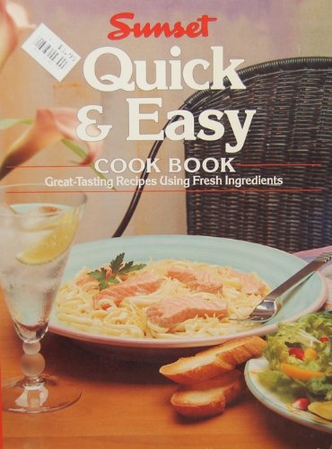 Sunset Quick and Easy Cookbook: Bunting, Tori Ritchie: 9780376025623 ...