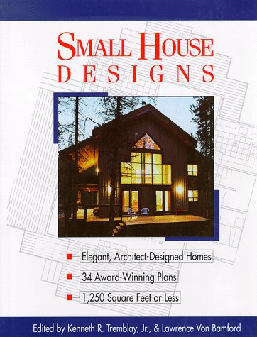 Small House Designs : Elegant, Architect-Designed Homes 33 Award ...