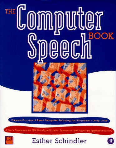 The Computer Speech Book: Schindler, Esther: 9780126246605: Amazon.com ...