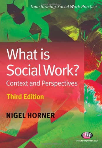 What is Social Work?: Context and Perspectives (Transforming Social ...