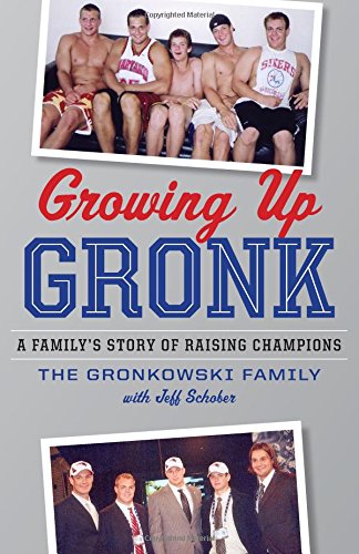 Amazon.com: Growing Up Gronk: A Family's Story of Raising Champions ...