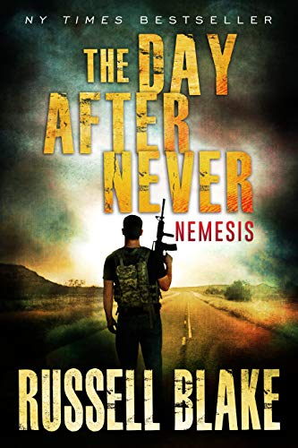 The Day After Never - Nemesis (Post-Apocalyptic Dystopian Thriller ...