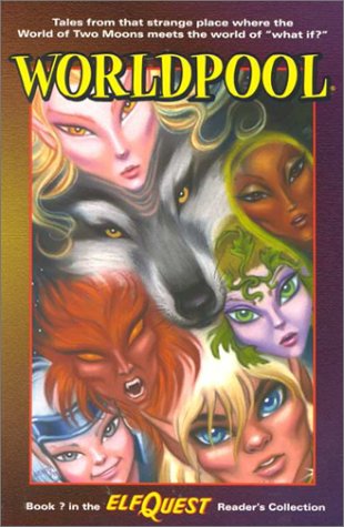 Elfquest Reader's Collection: Worldpool: Wendy Pini, Richard Pini, Bill Neville, Brandon ...