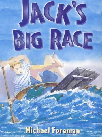 Jack's Big Race: Foreman, Michael: 9780099404958: Amazon.com: Books