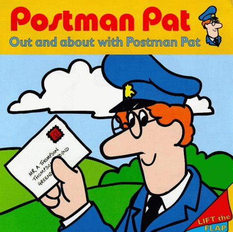 Out and About with Postman Pat (Lift the Flaps): unknown author ...