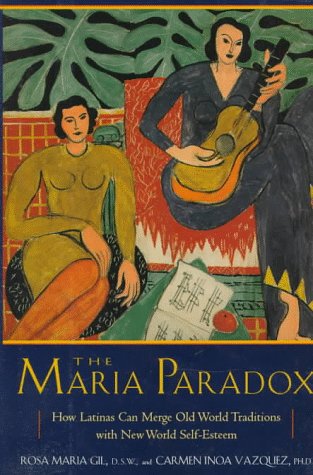 The Maria Paradox: Gill, Rosa Maria, Vasquez, Carmen Inoa ...