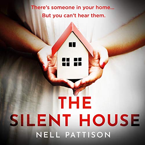 The Silent House (Audio Download): Nell Pattison, Clare-Louise English ...