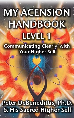 Amazon.com: My Ascension Handbook Level I: Communicating Clearly with ...