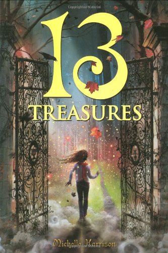 13 Treasures (13 Treasures Trilogy, 1): Harrison, Michelle ...