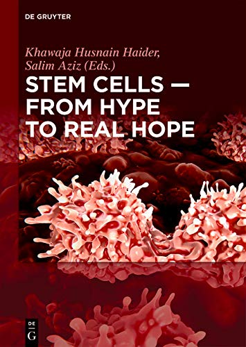 Stem Cells – From Hype to Real Hope 1, Haider, Khawaja Husnain, Aziz ...