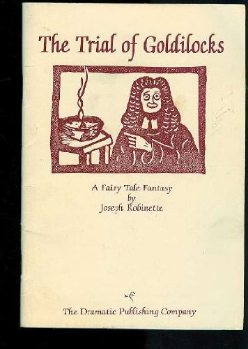 The Trial of Goldilocks: Robinette, Joseph: 9780871290038: Amazon.com ...