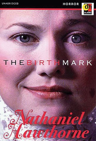 The Birth Mark: Hawthorne, Nathaniel: 9780886468873: Amazon.com: Books