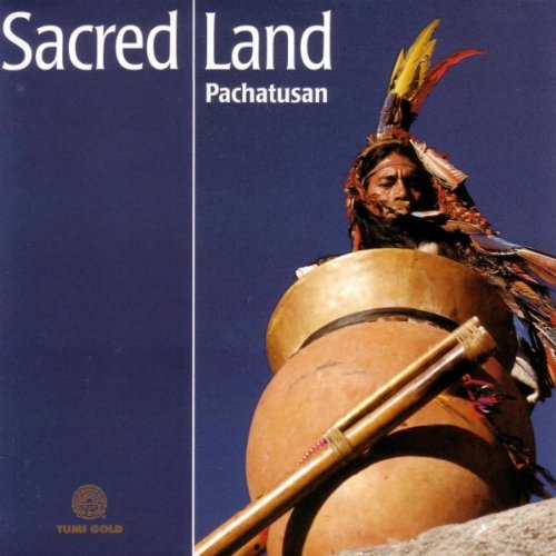 Sacred Land: Grupo Pachatusan Inkari: 0723723875228: Amazon.com: Books