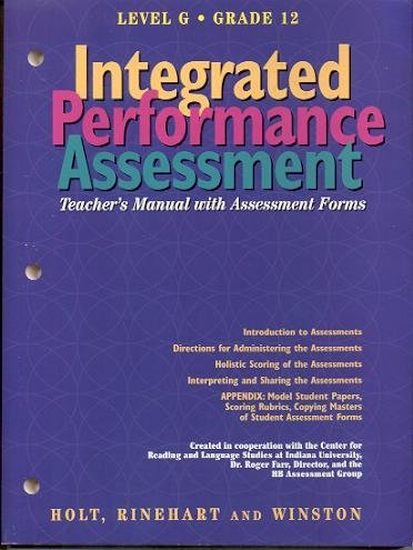 *LEVEL G - GRADE 12 Integrated Performance Assessment: Teacher's Manual ...