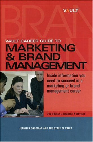 Vault Career Guide to Marketing & Brand Management: Vault. Com ...