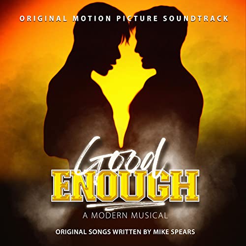 Play Good Enough: A Modern Musical (Original Motion Picture Soundtrack ...