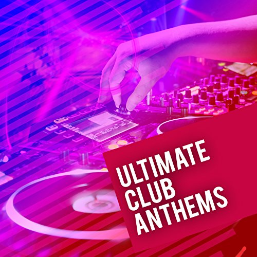 Play Ultimate Club Anthems by Ultimate Club Hits on Amazon Music