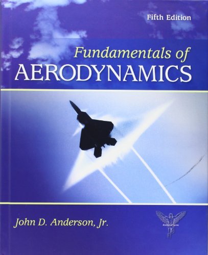 Fundamentals of Aerodynamics by John D. Anderson Jr. (2010-02-12): John ...