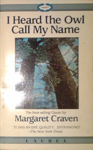 I Heard the Owl Call My Name: Margaret Craven: Amazon.com: Books