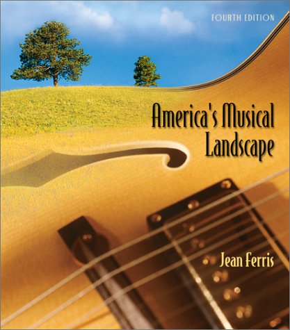 America's Musical Landscape: Jean Ferris: 9780072475227: Amazon.com: Books