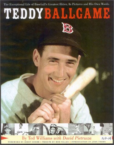 Teddy Ballgame: My Life in Pictures: Williams, Ted, Pietrusza, David ...