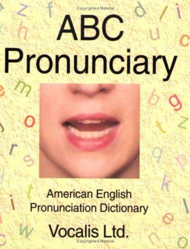 Pronunciary: American English Pronunciation Dictionary: Mary G. Iorio ...