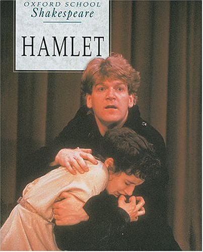 Hamlet (Oxford School Shakespeare): Shakespeare, William: 9780198319856 ...