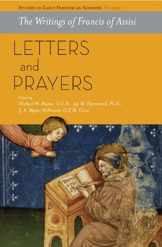 The Writings of Francis of Assisi: Letters and Prayers (Studies in ...
