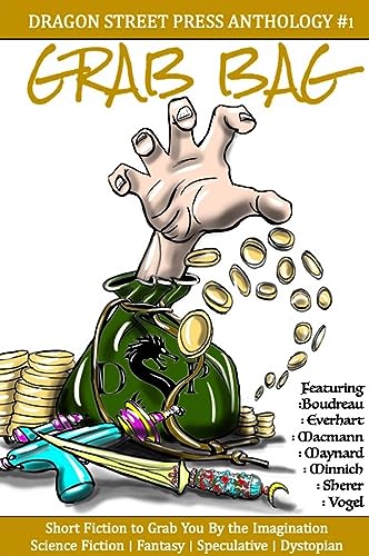 Amazon.com: Grab Bag: Dragon Street Press Anthology #1 (Grab Bag ...