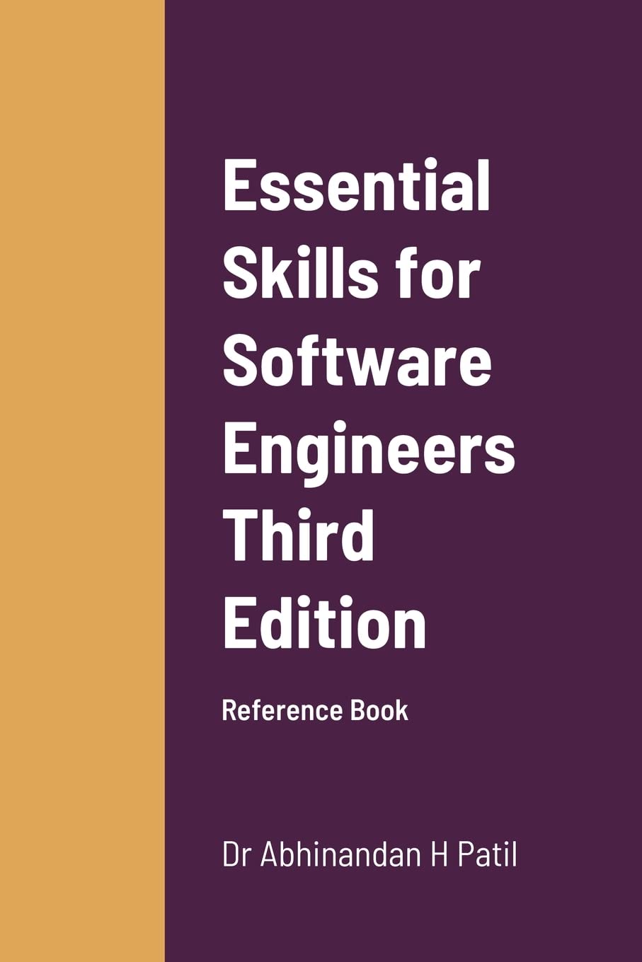 Essential Skills for Software Engineers: Reference Book: Patil ...