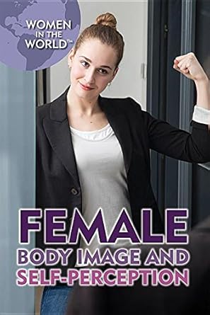 Female Body Image and Self-Perception | Amazon.com.br