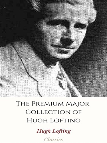 The Premium Major Collection of Hugh Lofting eBook : Hugh Lofting ...