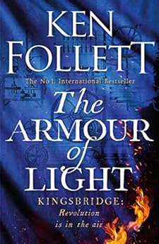 The Armour of Light (Kingsbridge Book 5) eBook : Follett, Ken: Amazon.com.au: Kindle Store
