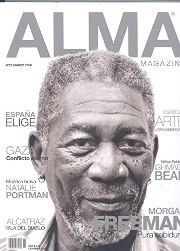Alma Magazine March 2008 (Morgan Freeman on Cover - Spanish Text ...