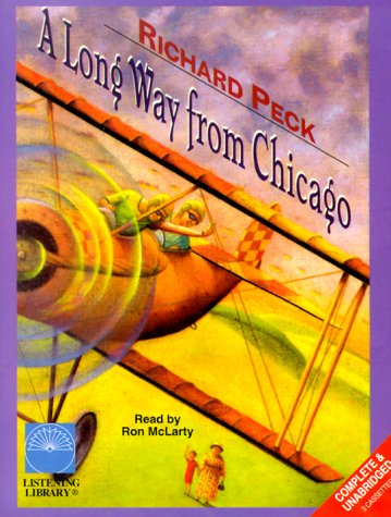 A Long Way from Chicago: Richard Peck, Ron McLarty: 9780807281253 ...