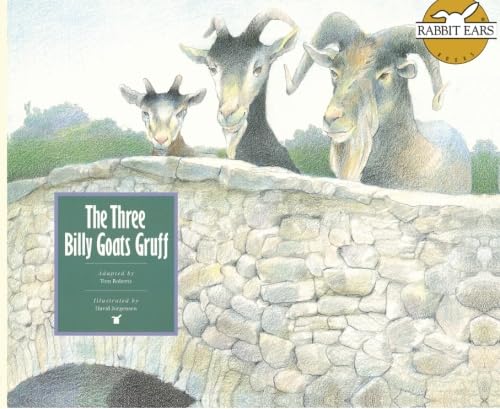 The Three Billy Goats Gruff (Rabbit Ears Storybook Classics): Roberts ...