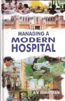 Managing A Modern Hospital: Srinivasan, A V: 9780761994114: Amazon.com ...